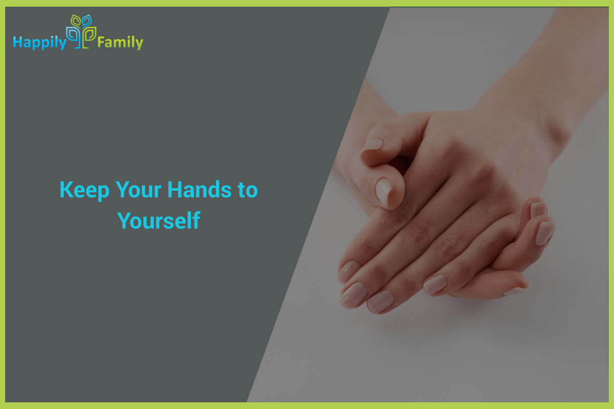 Teaching Impulse Control: Help Your Kids Keep Their Hands to Themselves ...